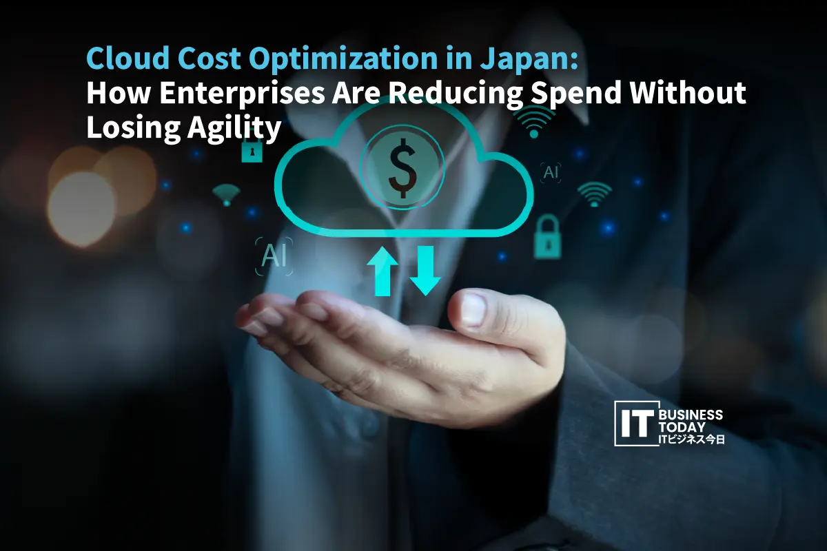 Japanese Firms Cut Cloud Costs While Staying Agile